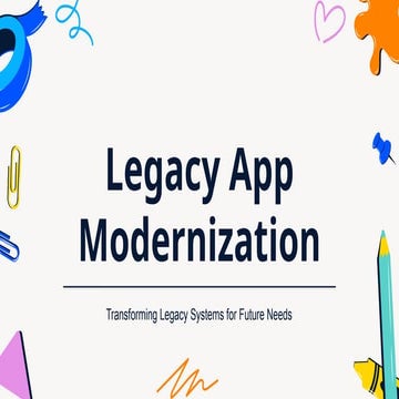 Legacy Application Modernization Services | PPTX