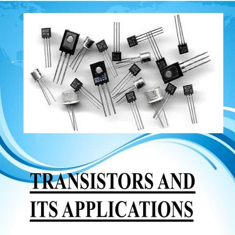 Transistors and Applications | PPT