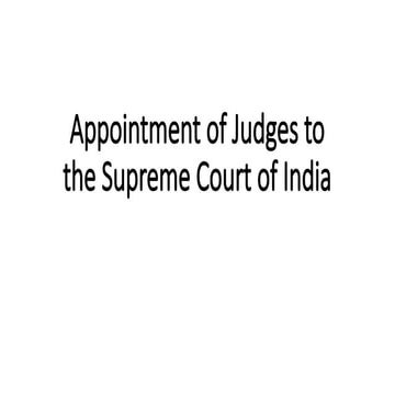 Appointment of Judges.pptxgive me a brief of this attached: | PPTX