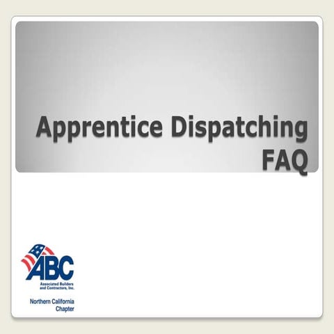 Apprentice Dispatching FAQ | PPTX
