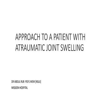 ATRAUMATIC JOINT SWELLING | PPTX | Bone and Joint Conditions | Diseases ...