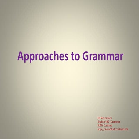 English Grammar Lecture 1: Approaches to Grammar | PPTX