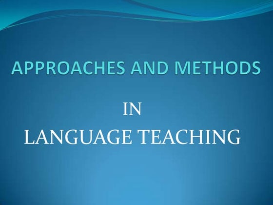 Teaching Methods and Approaches | PPT