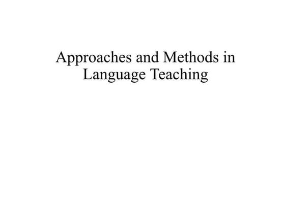 01 Approaches to Language Teaching | PPT