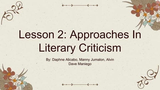 CRITICAL APPROACHES TO LITERATURE | PPT