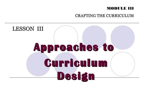 Approaches to Curriculum Design | PPTX