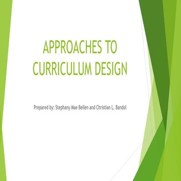 APPROACHES TO CURRICULUM DESIGNS IN EDUCATIONpptx | PPTX