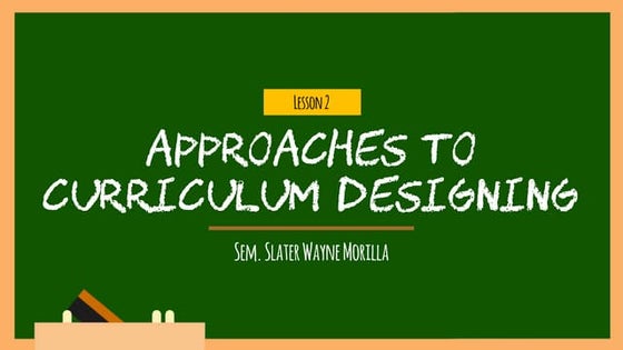 Approaches to curriculum designing | PDF | Primary Education | Education