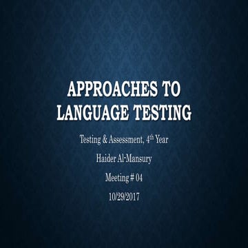 Approaches to language testing meeting # 04 | PPT