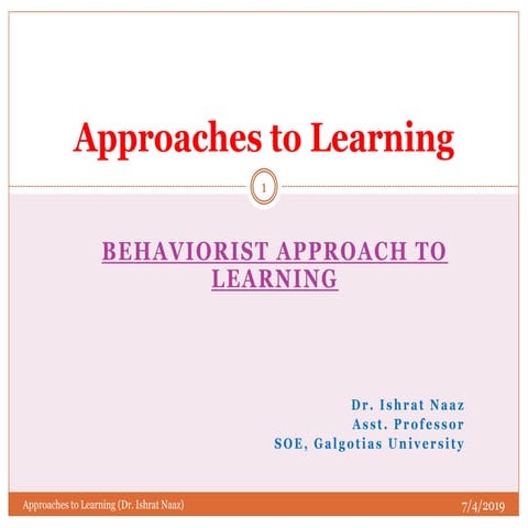 Approaches to learning (Behaviorist approach) | PPTX