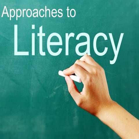 Approaches to literacy | PPTX