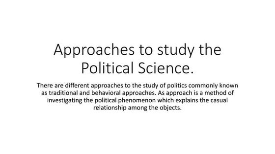 Traditional And Modern Approaches of Political Science | DOCX