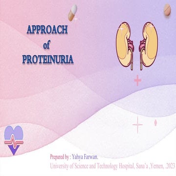 Approach of proteinuria, Y.Farwan.pptx