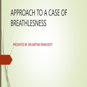 Approach to a case of breathlessness.pptx