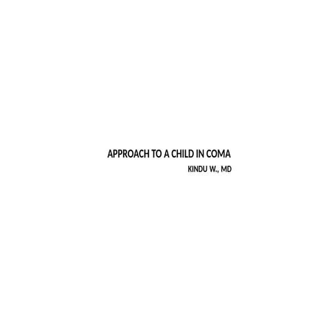 Approach to a Child in Coma2006 (2).pptx
