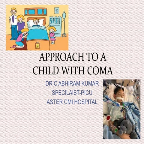 Approach to a child with coma | PPT