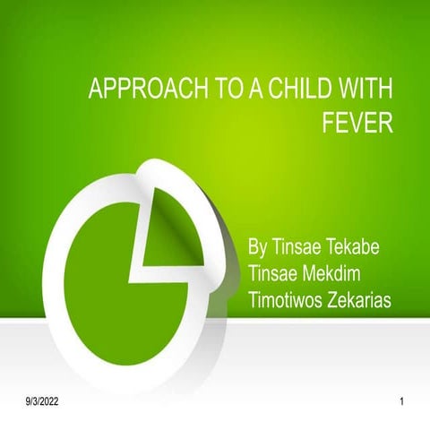 APPROACH TO A CHILD WITH FEVER.pptx