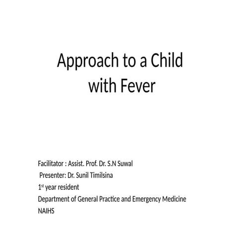 Systematic Approach to a Child with Fever | PPTX