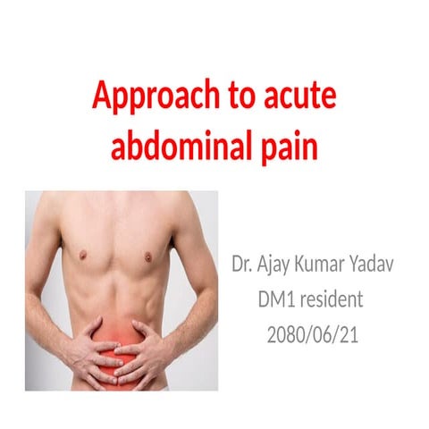 Evaluation and approach to acute abdominal pain.pptx
