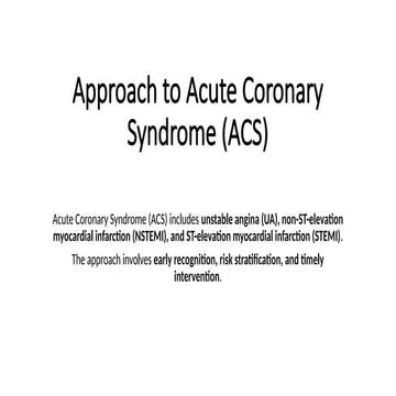 Approach to Acute Coronary Syndrome (ACS).pptx