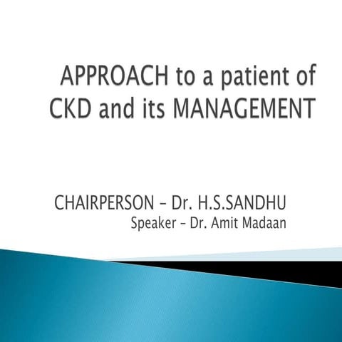 APPROACH to a patient of CKD and its.pptx