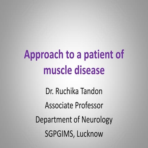 Approach to a patient of muscle disease with muscular dystrophy.pptx
