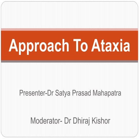 Approach to ataxia | PPTX