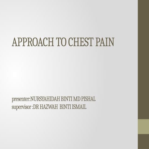 APPROACH TO CHEST PAIN cme from medical officer | PPTX