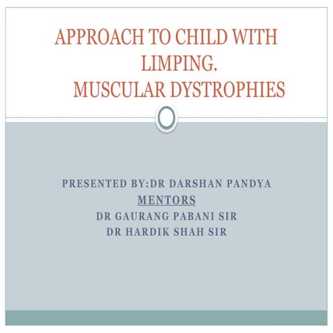 APPROACH TO CHILD WITH LIMPING.pptx bjjvhhjjajsbshsbsnsbdndndnf | PPTX