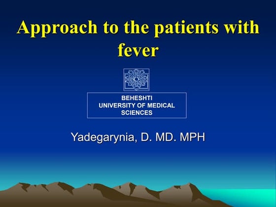 APPROACH TO ACUTE FEBRILE ILLNESS- DIAGNOSIS AND MANAGEMENT | PPTX ...