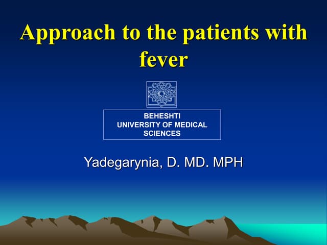 APPROACH TO ACUTE FEBRILE ILLNESS- DIAGNOSIS AND MANAGEMENT | PPTX | Infectious Diseases ...