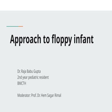 An approach to a Floppy infant - Dr Sujit | PPTX