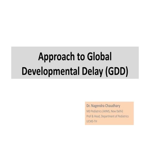 Approach to Global Developmental Delay (Lecture notes for MBBS) | PPTX