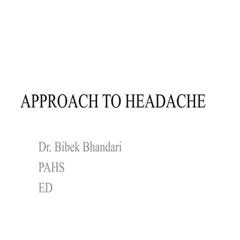 Approach to headache | PPTX | Brain and Nervous System Disorders ...