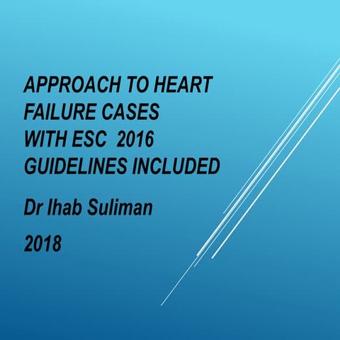 Approach to heart failure cases | PPTX