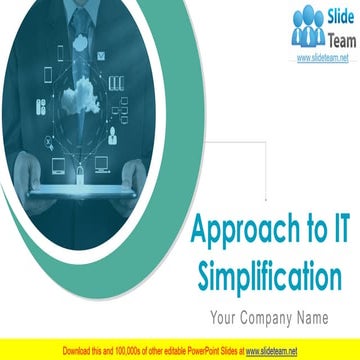 Approach To It Simplification PowerPoint Presentation Slides | PPT