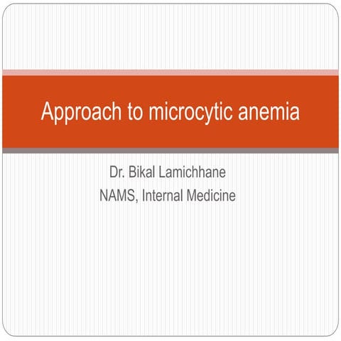 Approach to microcytic anemia | PPTX