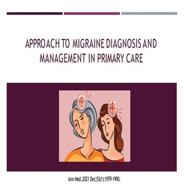 Approach to migraine diagnosis and management | PPTX