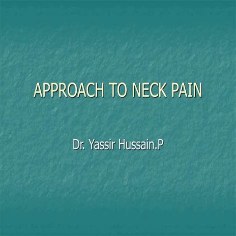 Approach to neck pain | PPT