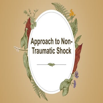 Approach to Non-Traumatic Shock in Emergency Setting | PPTX