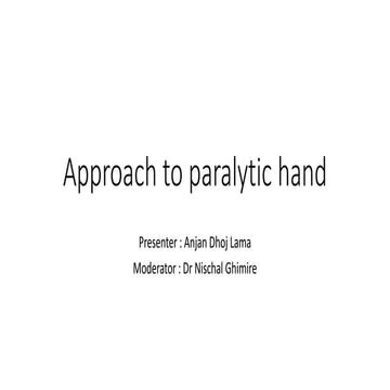 Approach to paralytic hand IOM Peripheral Nerve | PPTX