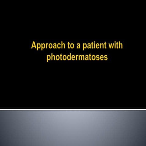 Approach to photodermatoses | PPTX