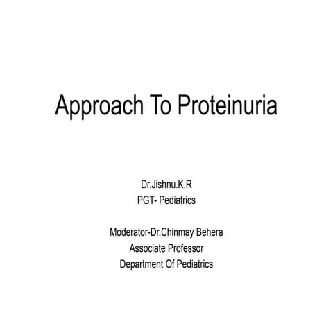 Approach to proteinuria in Children | PPT