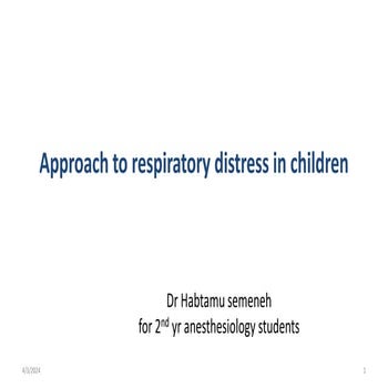 Approach to respiratory distress in children.pptx