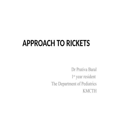 pediatrics endocrineapproach to rickets.pptx