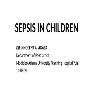 RECENT APPROACH TO MANAGING SEPSIS IN CHILDREN. | PPTX