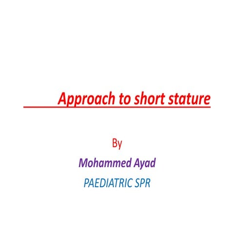 Approach to short stature 160614135523 | PPTX