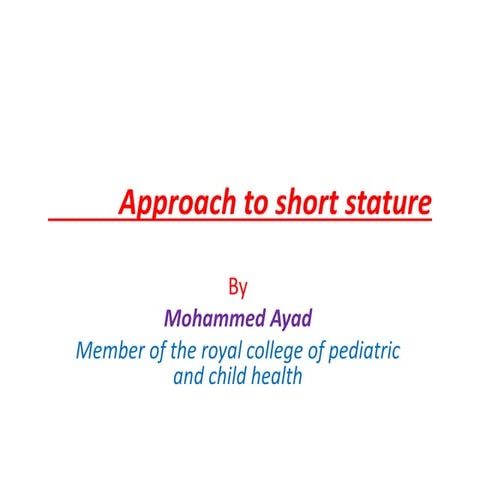 Approach to short stature | PPTX