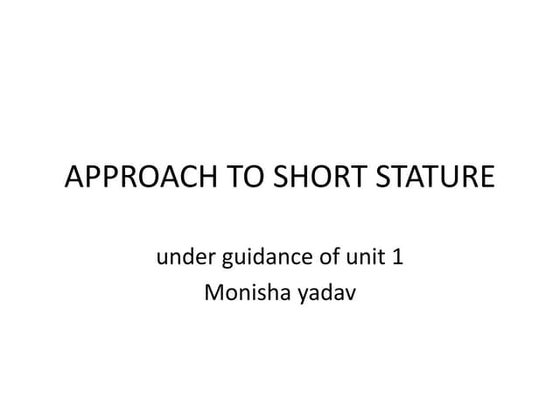approach to short stature.pptx