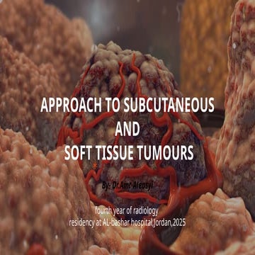 Approach to subcutaneous and soft tissue tumours .pptx.pptx